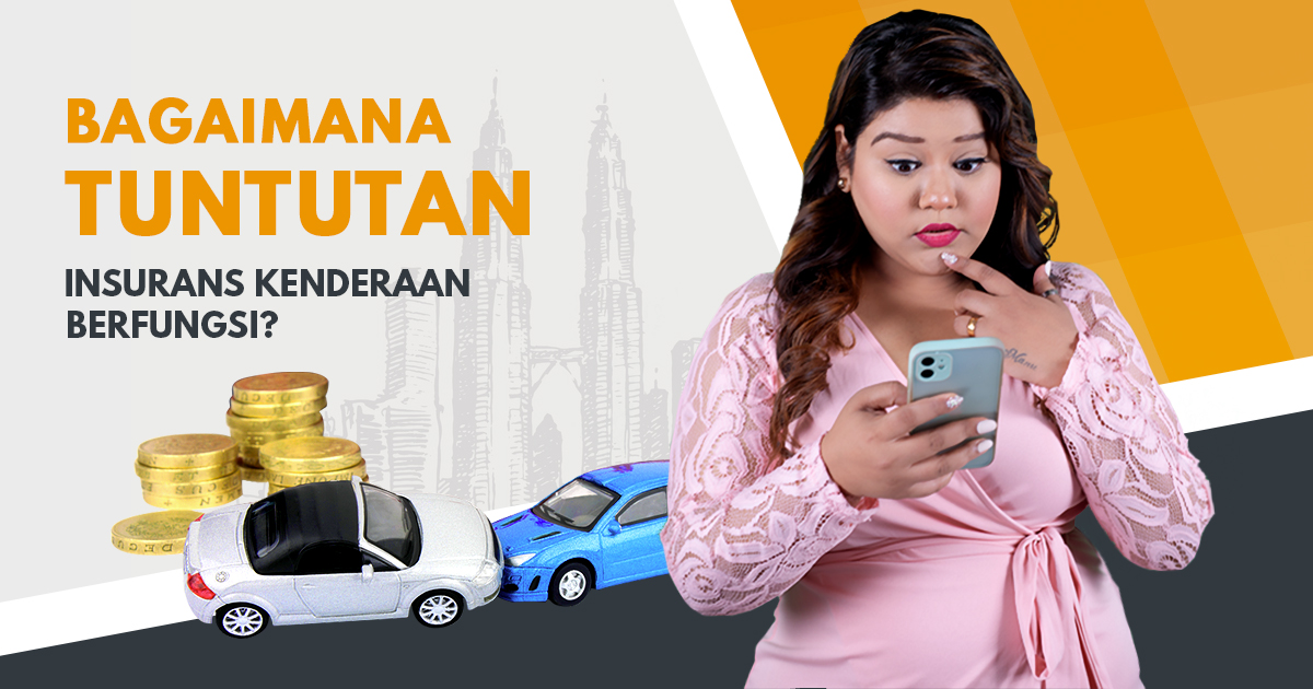 Bagaimana Tuntutan Insurans Kenderaan Berfungsi?