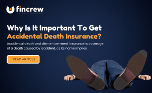 Why Is It Important To Get Accidental Death Insurance?