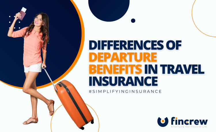 Differences Of Departure Benefits In Travel Insurance