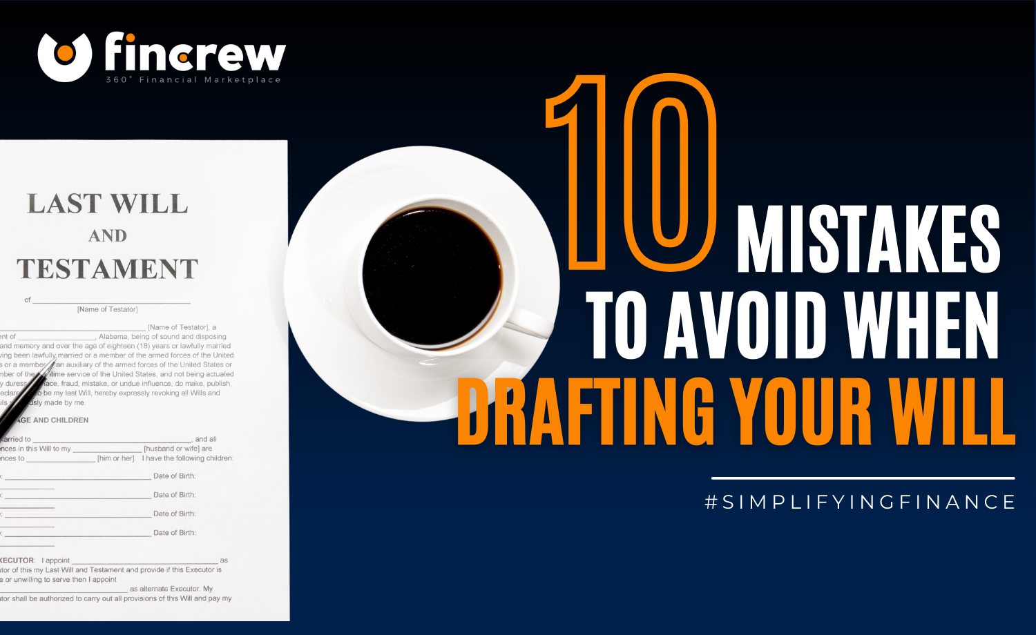 Ten Mistakes To Avoid When Drafting Your Will