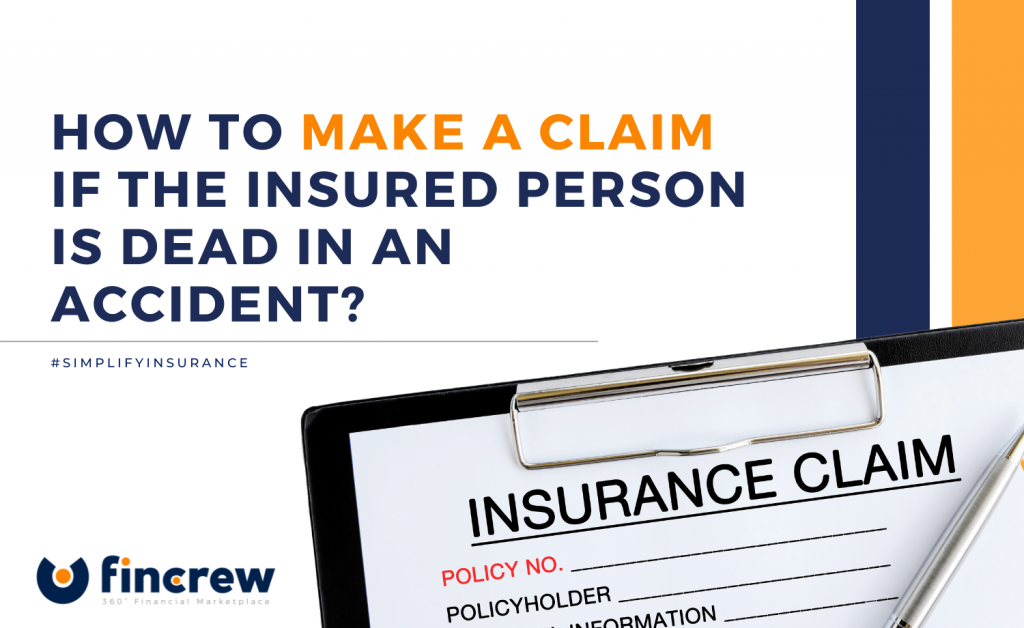 How To Make a Claim If The Insured Person Is Dead In An Accident?