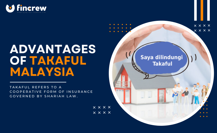 The Advantages Of Takaful Malaysia