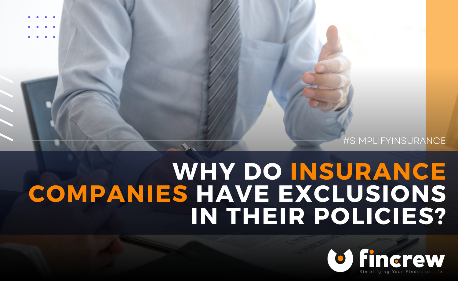 Why Do Insurance Companies Have Exclusions In Their Policies?