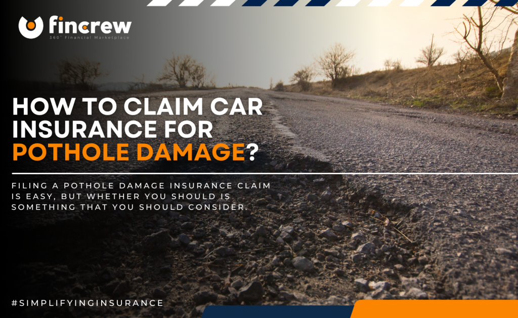 Learn How To Claim Insurance For Your Car Damaged From a Pothole