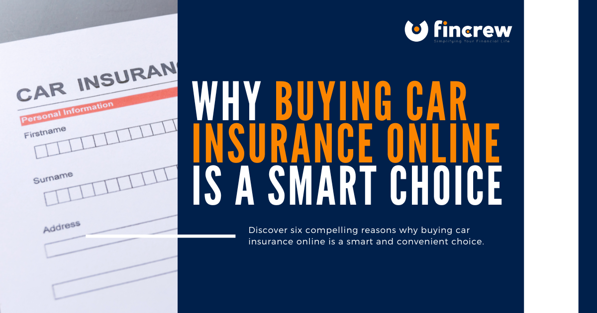 6 Good Reasons Why Buying Car Insurance Online Is a Smart Choice