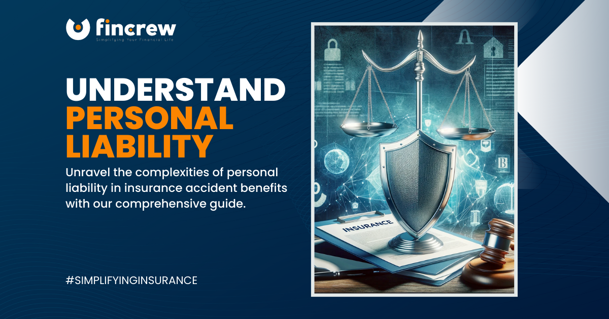Understand Personal Liability In Insurance Accident Benefits