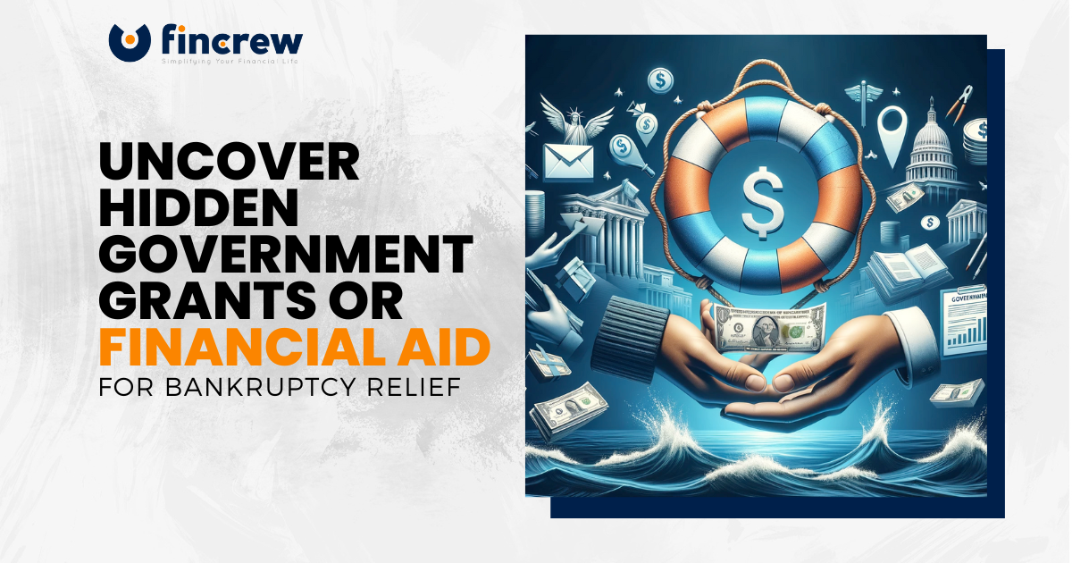 Financial Aid From The Government You Might Not Know For Bankruptcy
